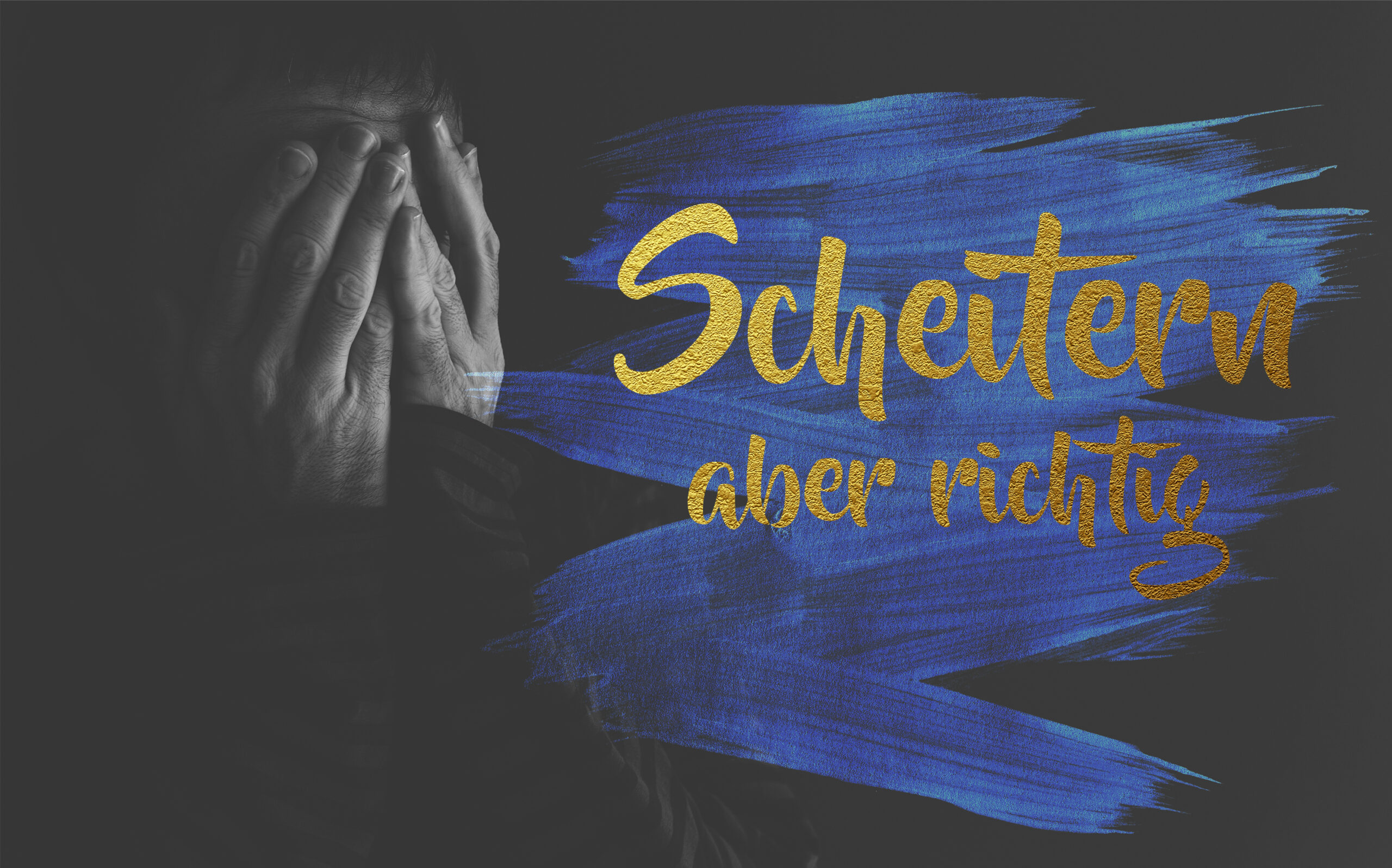 Scheitern - aber richtig | Vision von Hoffnung